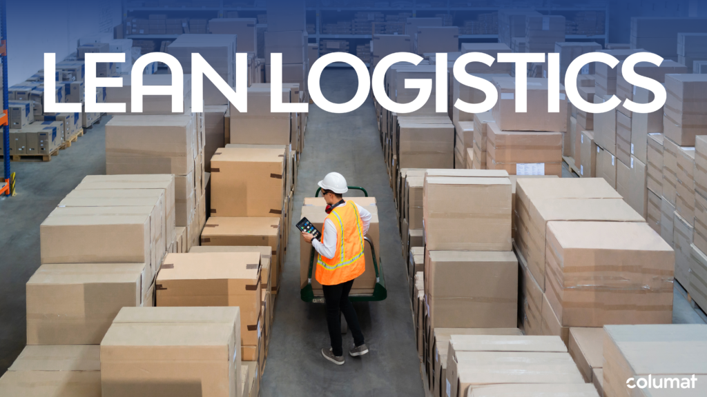 Lean Logistics: Optimización y Eficiencia - Columat